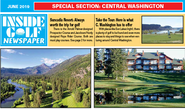 Check out June’s Special Feature on Central Washington Golf Courses - Inside Golf Newspaper